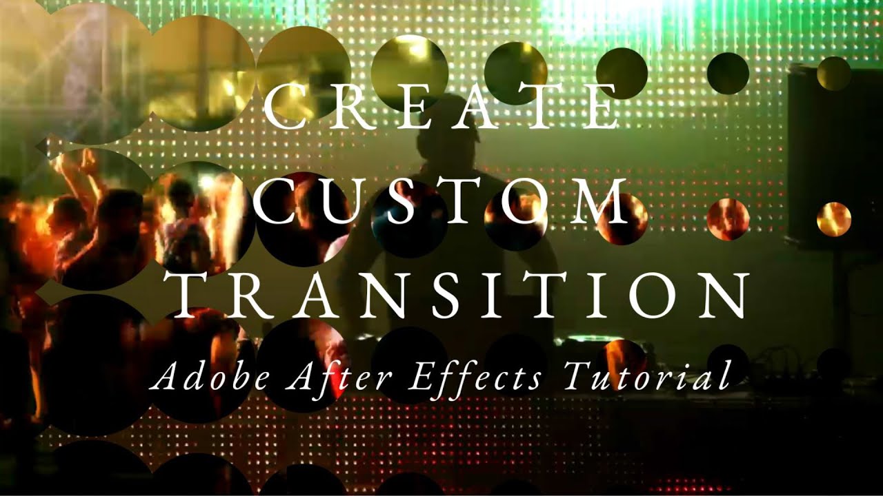 Adobe After Effect – Create Custom Transition with Ellipse - YouTube