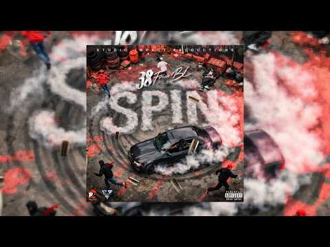 38 from BL - Spin (Official Audio)