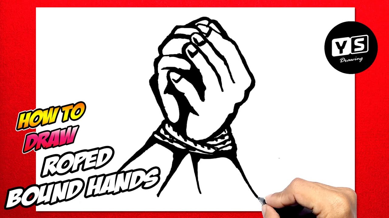 How to draw Roped Bound Hands - YouTube