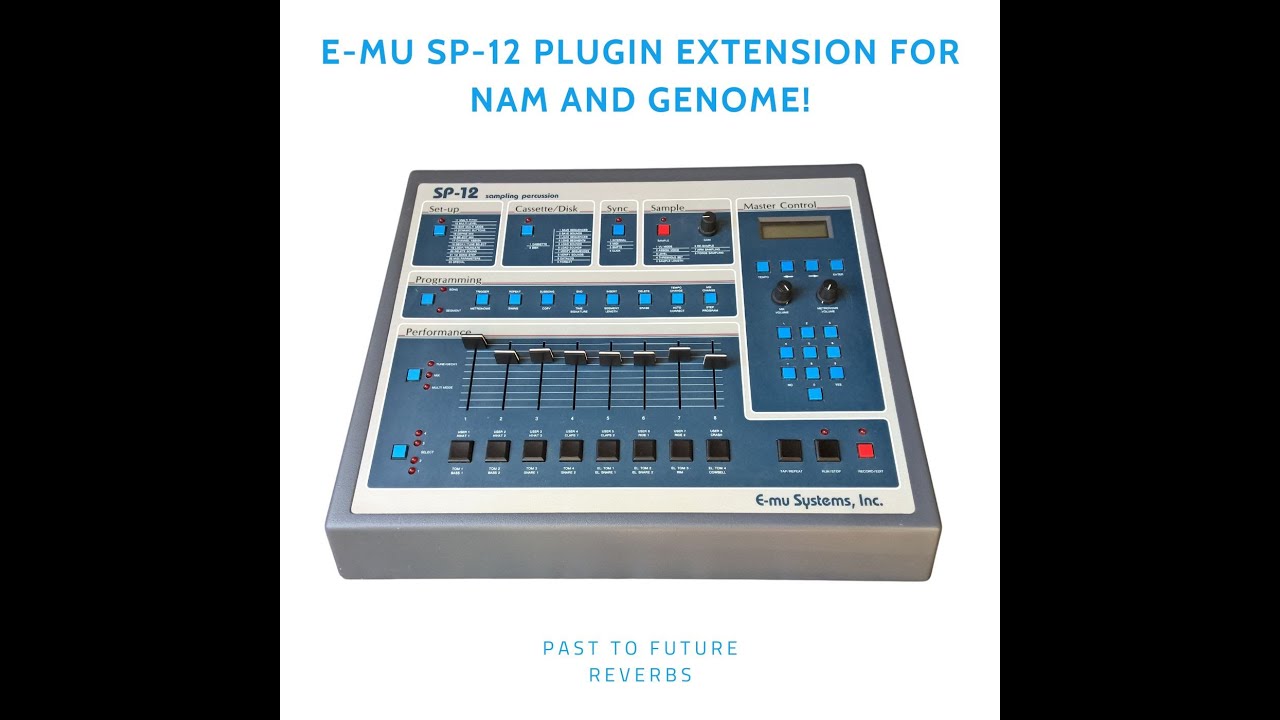 E-MU SP-12 PLUGIN EXTENSION FOR NAM AND GENOME! DEMO VIDEO #emusp1200 # ...