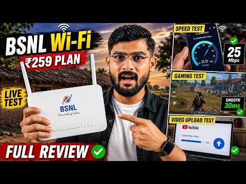 BSNL ₹259 WiFi Plan Real Review | Speed Test, Gaming, Upload Speed, 4K Streaming & Range Test