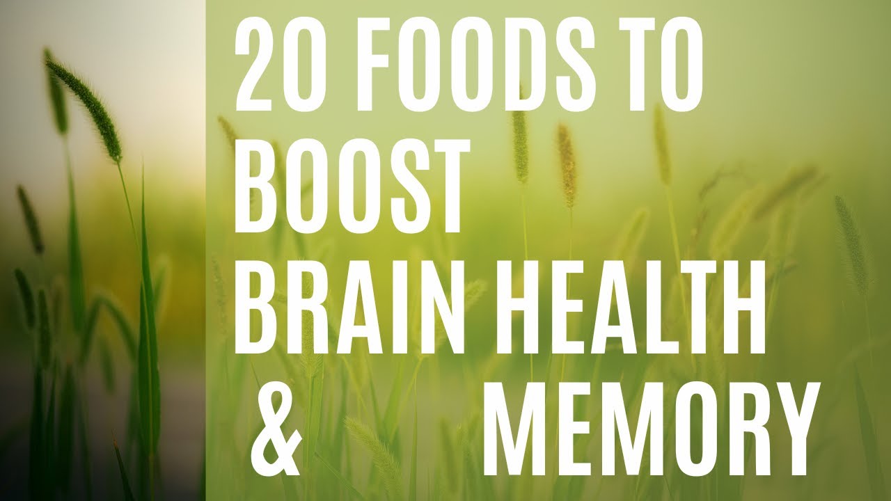 Boost Brainpower with 20 Superfoods for Mental Clarity and Focus, Fuel Up Your brain - YouTube