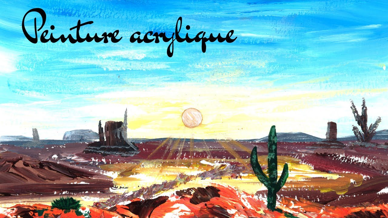 Comment peindre un paysage du désert américain - peinture acrylique ...