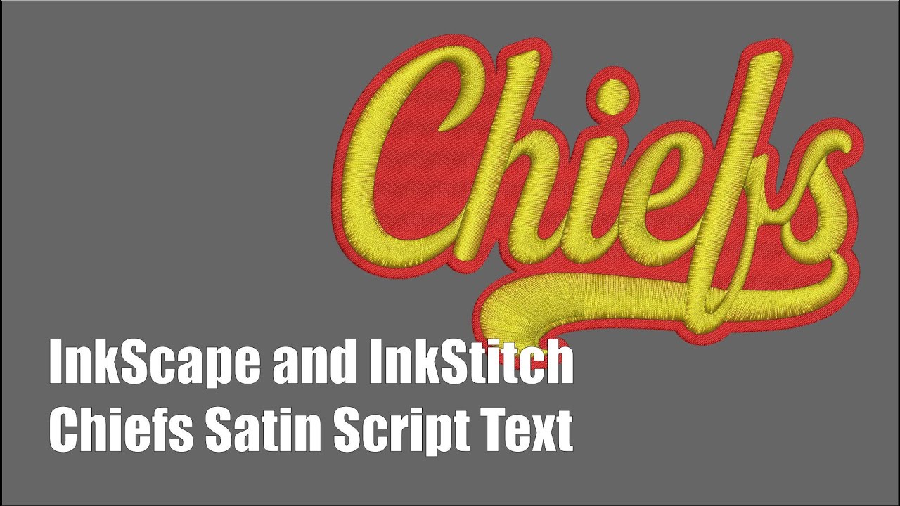 InkScape and InkStitch - Chiefs Script Text - YouTube