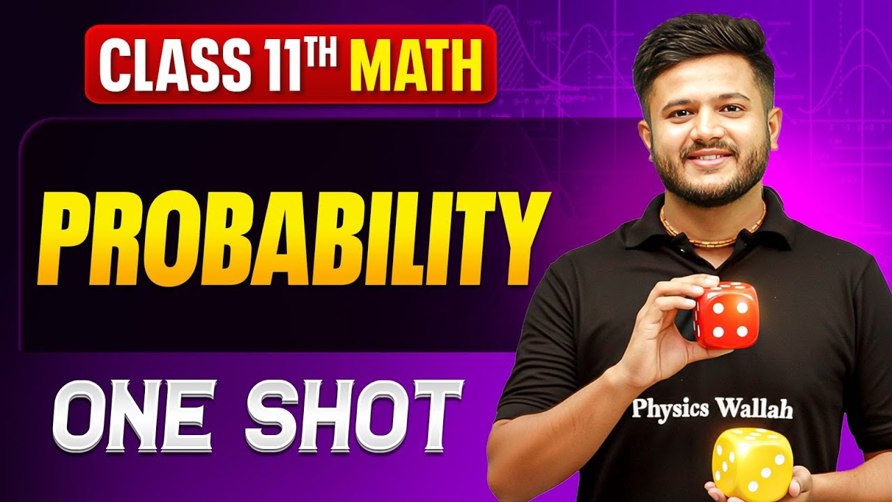Probability Class 11 One Shot 🔥 | All Concepts + NCERT | Class 11 Maths ...