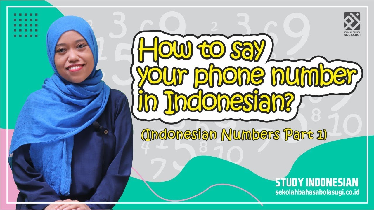 STUDY INDONESIAN How To Say Your Phone Number In Indonesian STUDY INDONESIAN How To Say Your Phone Number In Indonesian