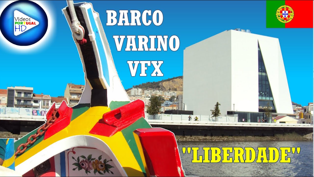 Barco Varino "Liberdade" Vila Franca de Xira - YouTube