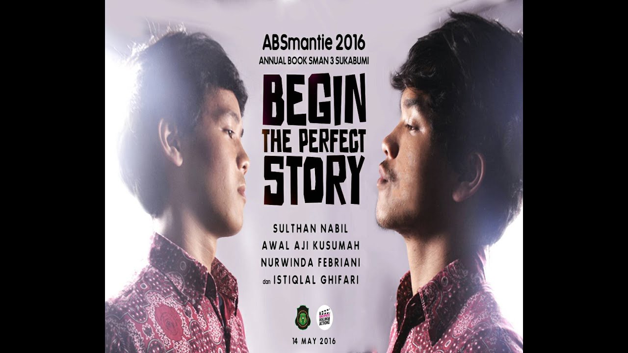 Begin The Perfect Story|ABS 2016 SMAN3 Kota Sukabumi - YouTube