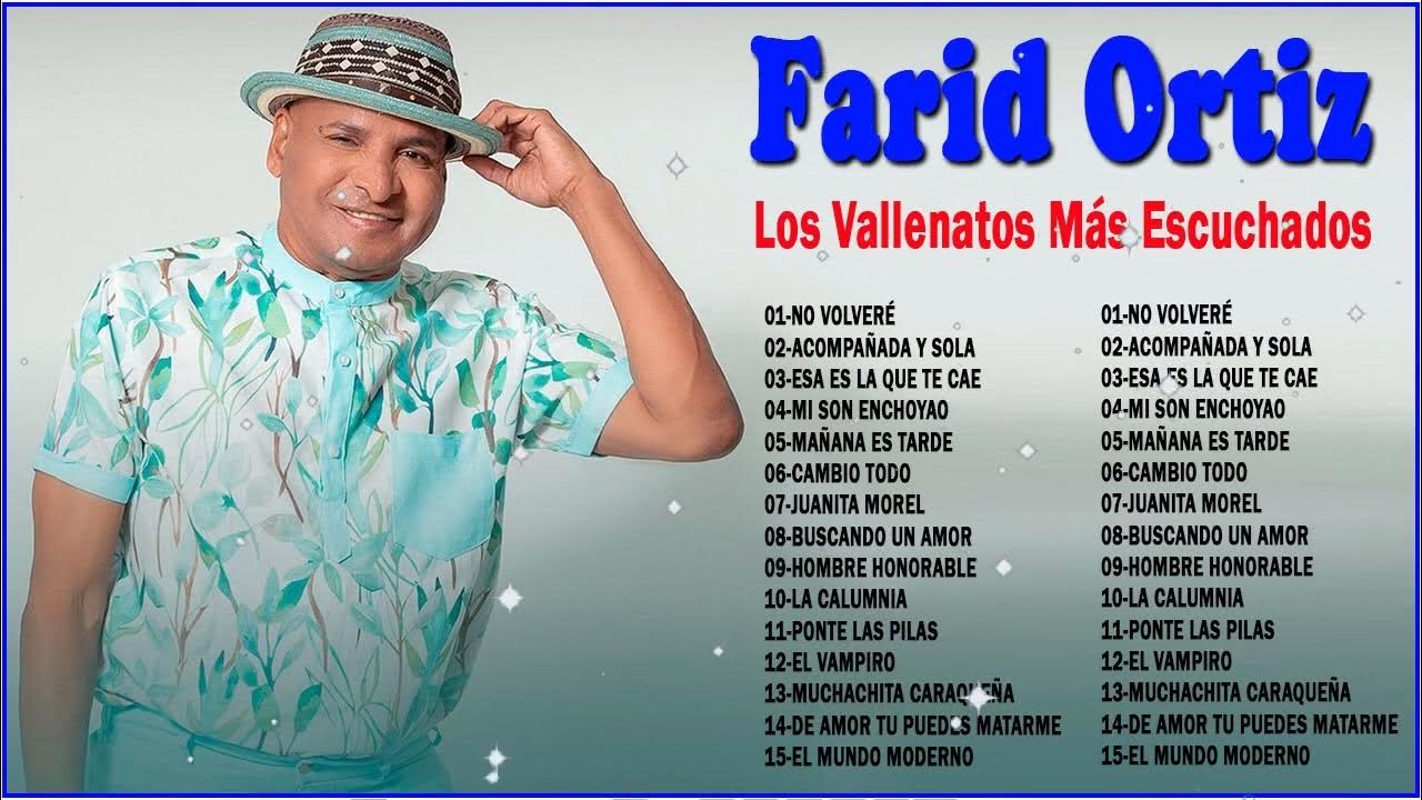 Farid Ortiz Grandes Exitos Enganchados | Farid Ortiz Sus Mejores Éxitos - Vallenatos Mix - YouTube
