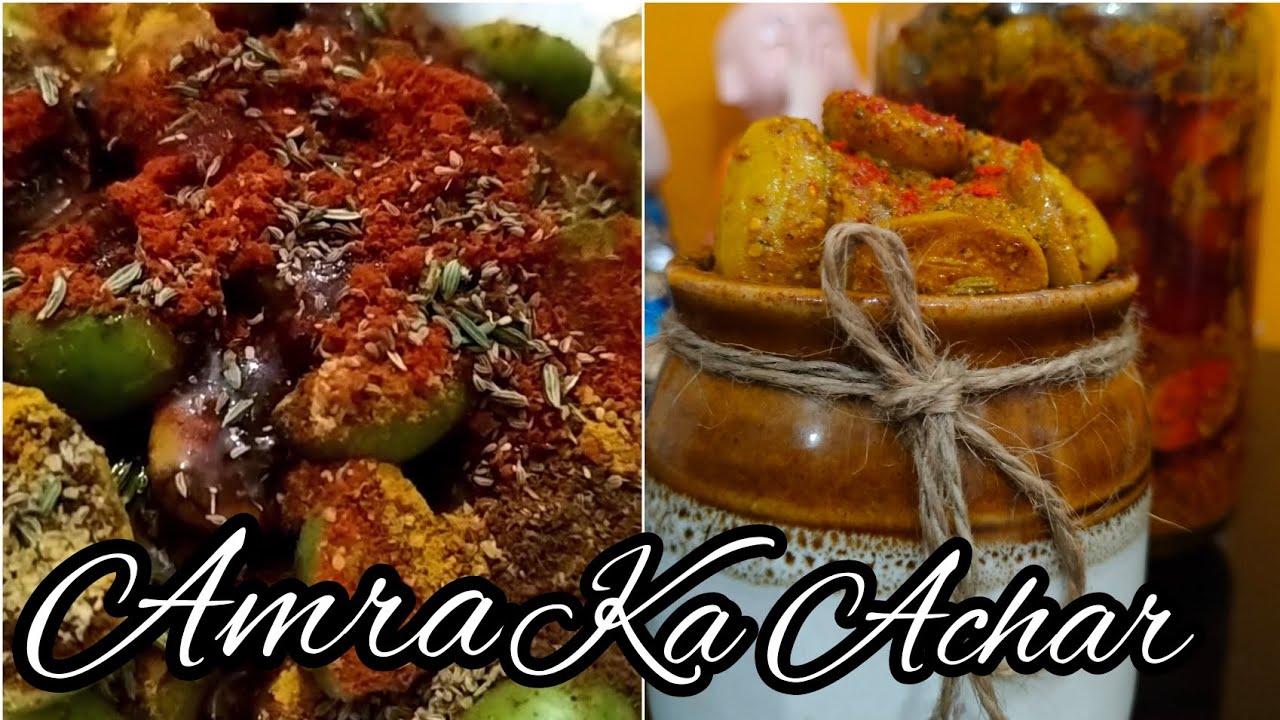 Amra ka achar | Pickle Recipe - YouTube