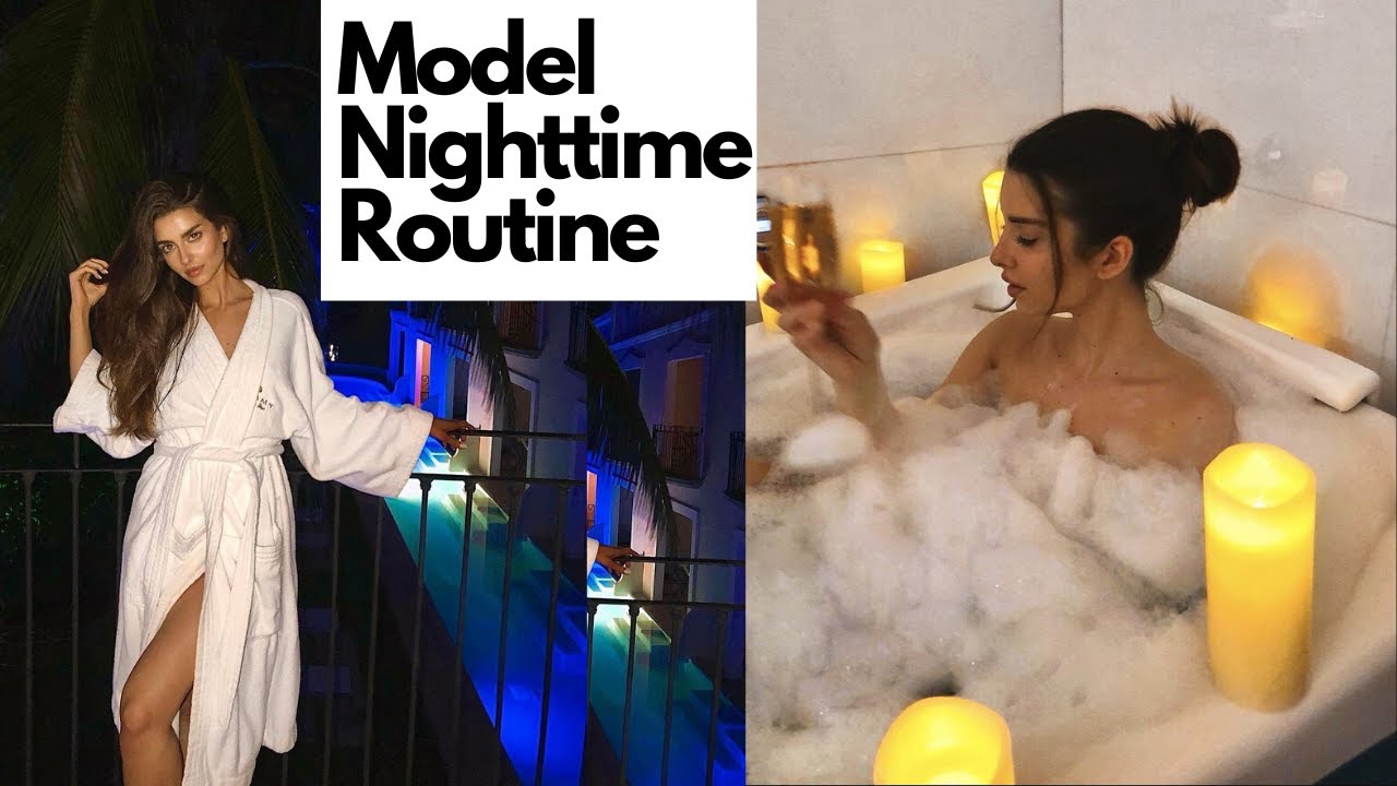 Everyday Model Fall Nighttime Routine | Model Skincare, Diet, Shower ...