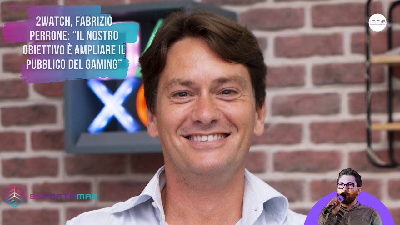 2Watch, Fabrizio Perrone: “Ampliare il pubblico del gaming” - EsportsMag