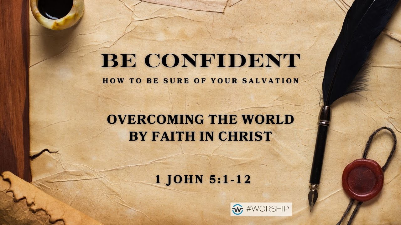 Overcoming the World by Faith in Christ - YouTube