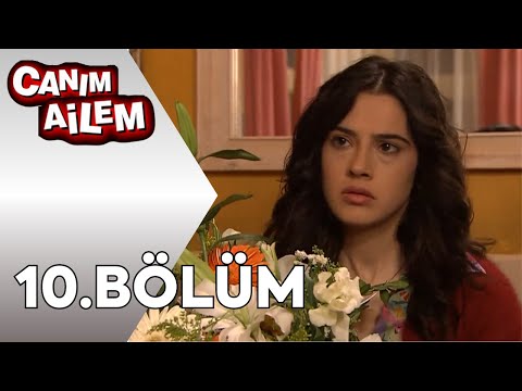Canım Ailem | 10.Bölüm HD