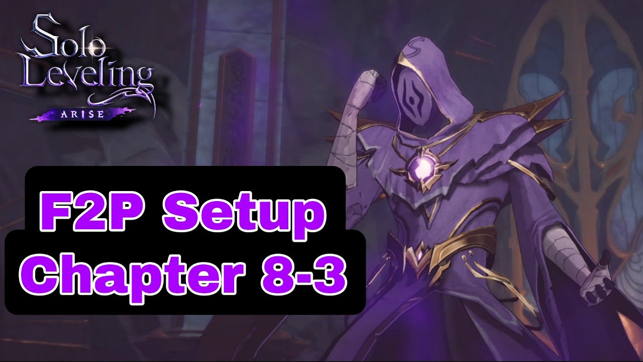 CHAPTER 8-3 F2P SETUP - Solo Leveling Arise - YouTube