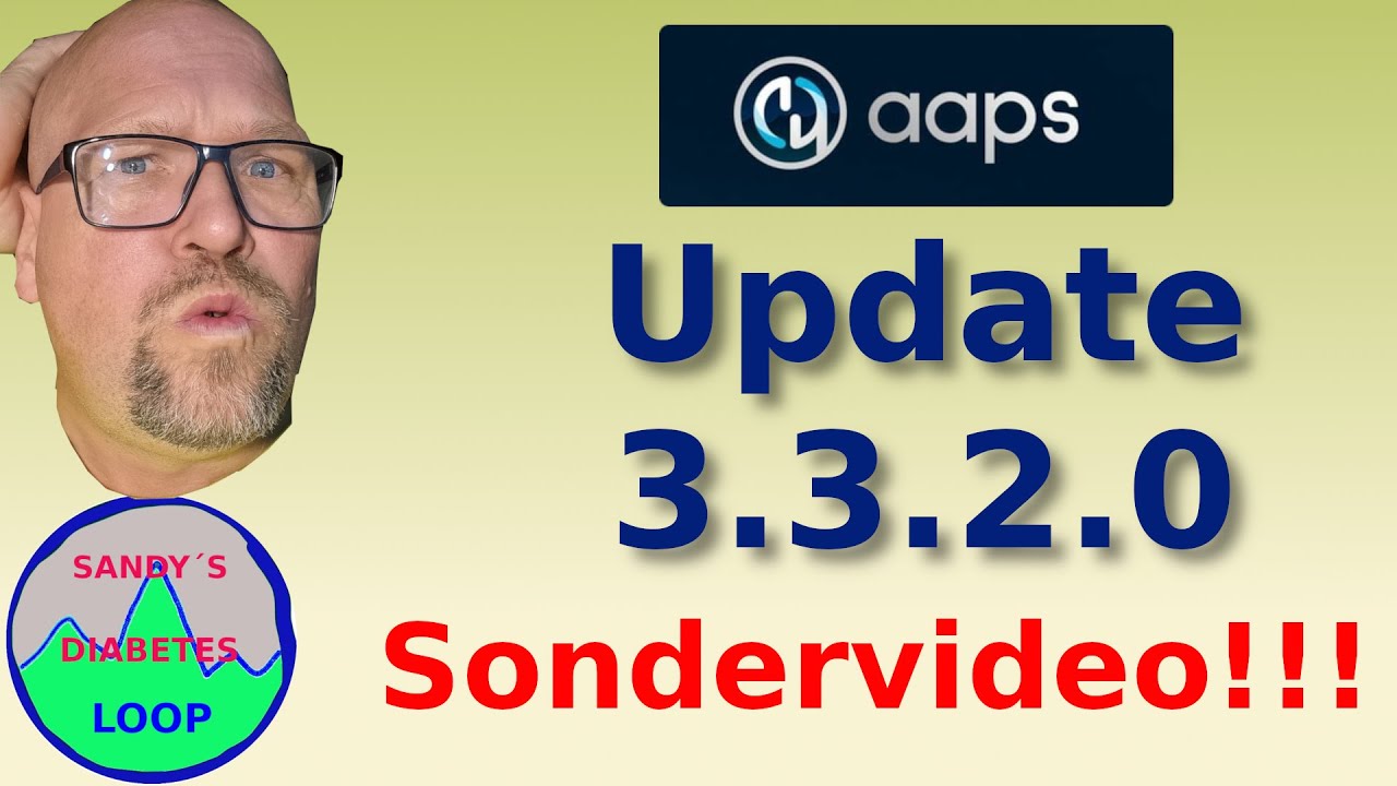 AAPS 3.3.2.0 🚀 Neue CGMs, Verbesserungen & Bugfixes – Alle Infos - YouTube