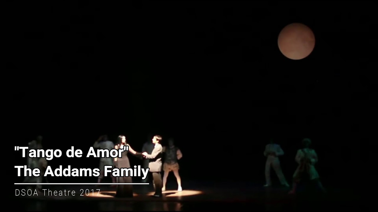 DSOA Theatre The Addams Family “Tango de Amor” 2017 - YouTube