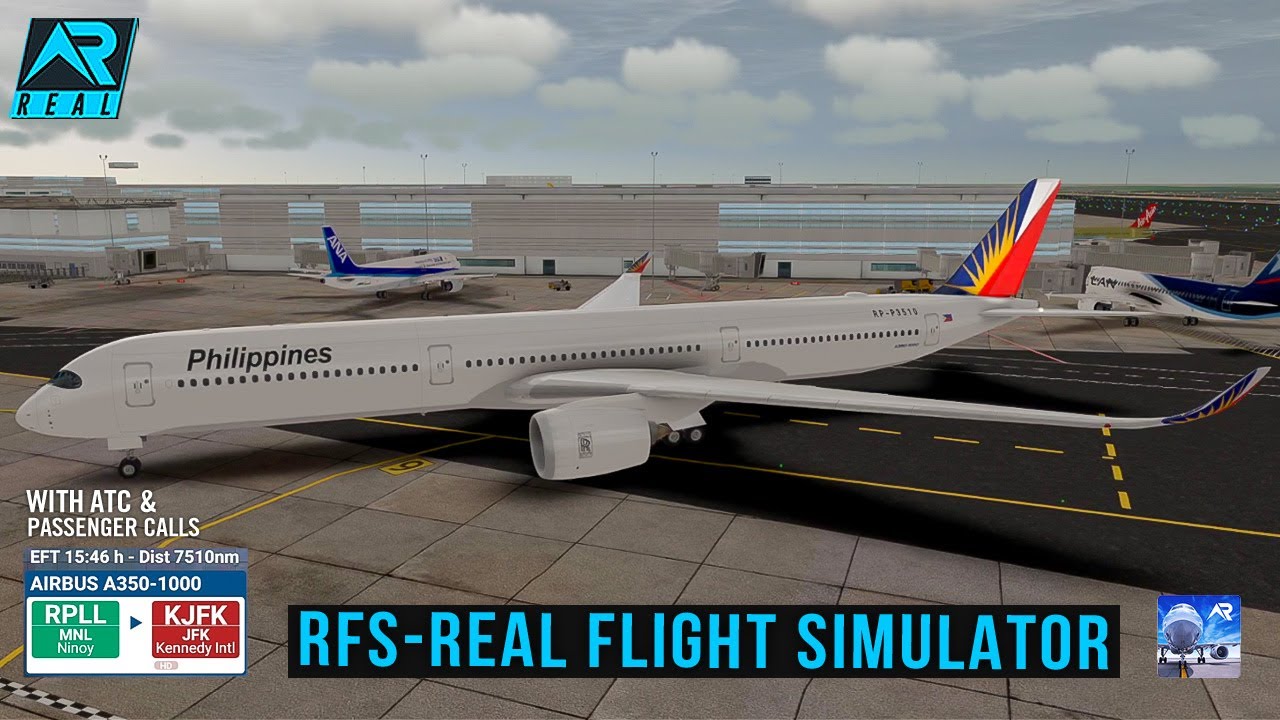 RFS - Real Flight Simulator - Manila to New York ||Full Flight|| A350 ...