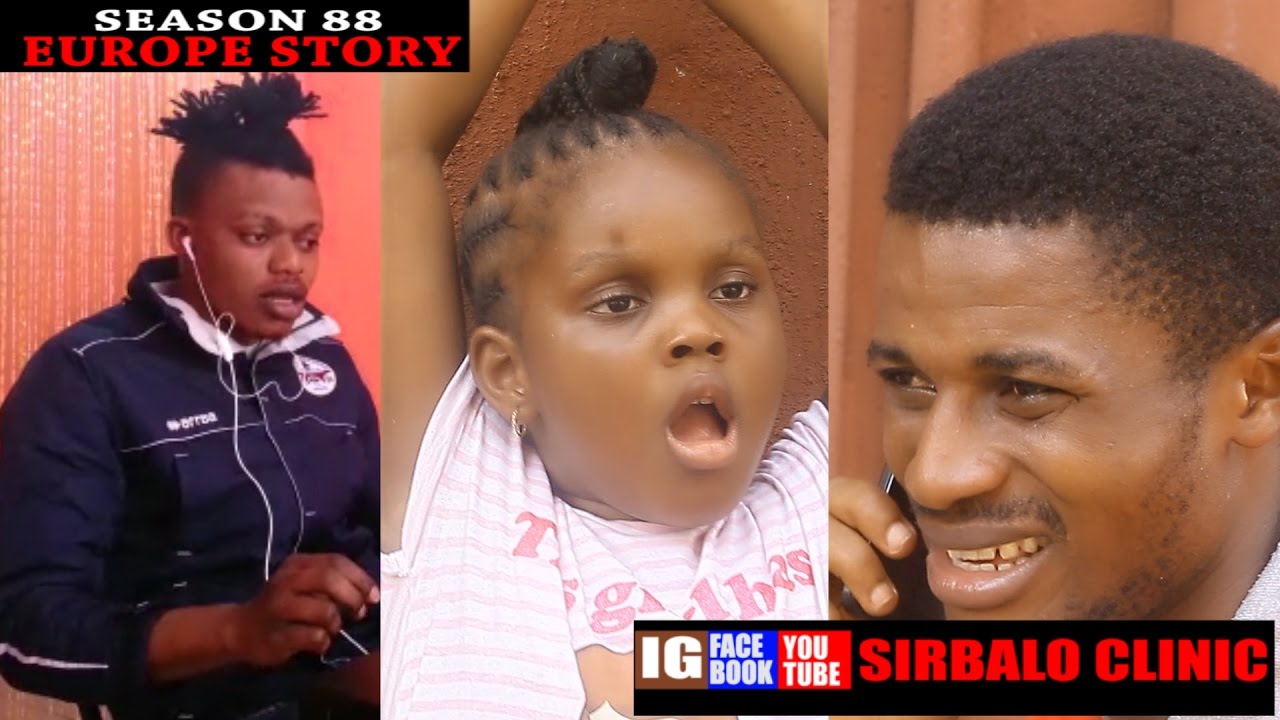 SIRBALO CLINIC - EUROPE STORY (SEASON 88) (Nigerian Comedy) - YouTube