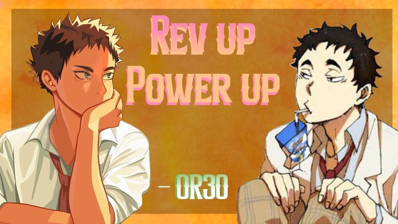 Rev up Power up//By OR3O//Haikyuu text - YouTube