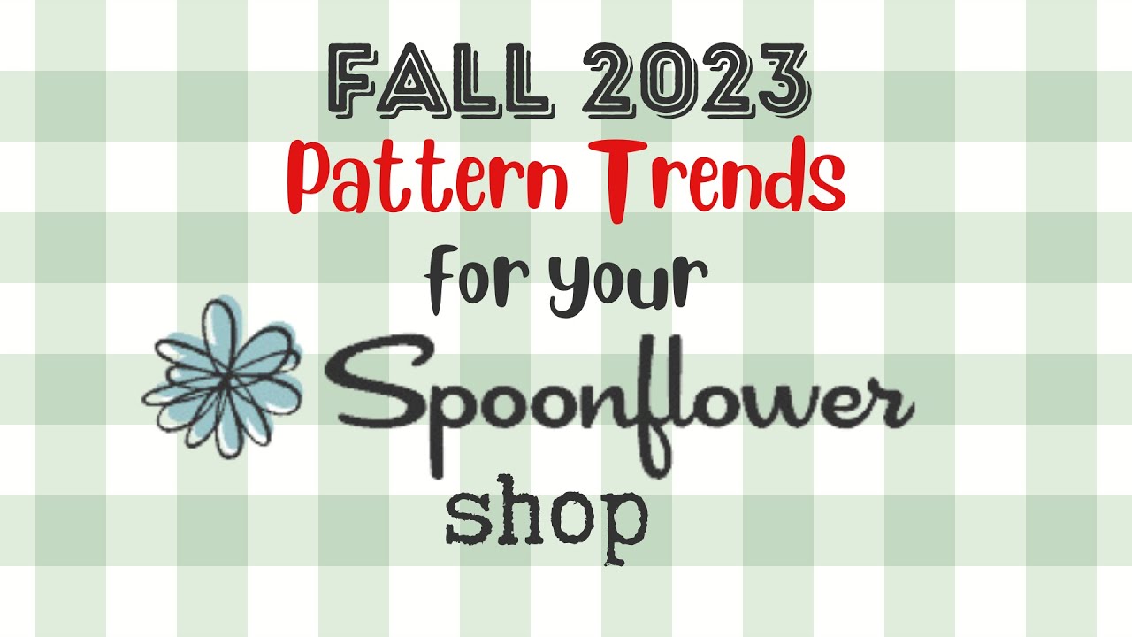 Five Patterns You Need in Your Spoonflower Shop for FALL 2023 # ...
