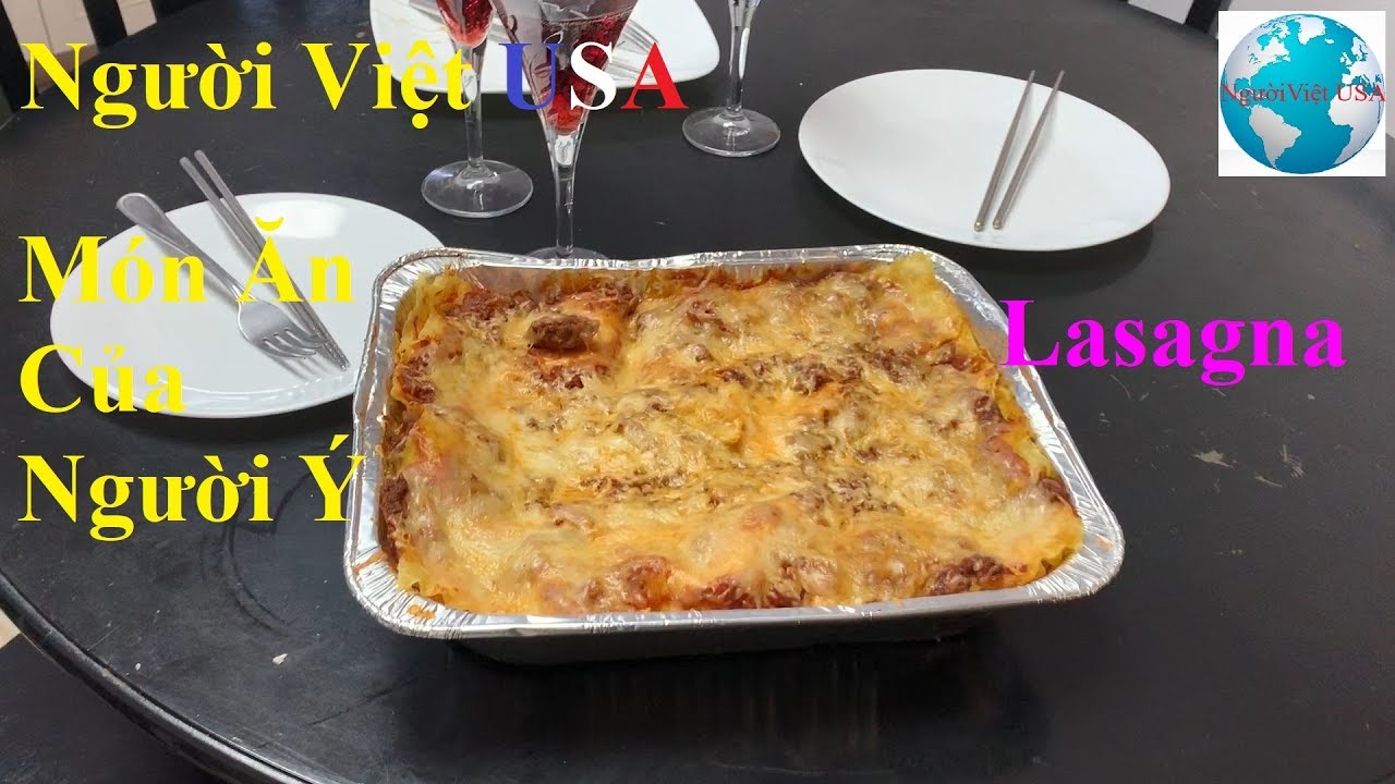 Các Bạn Có Ăn Thử Món Nầy Chưa LASAGNA Nấu Bởi Chị Nga || How To Cook ...