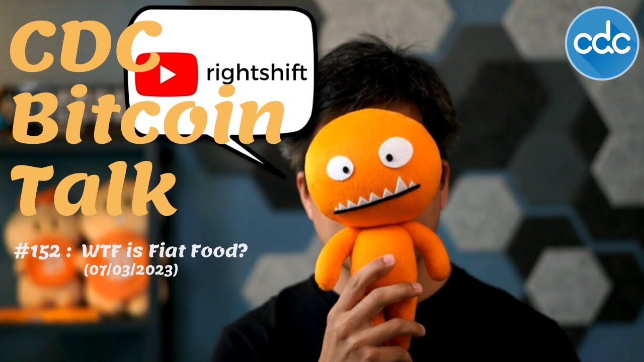 #BitcoinTalk 152: WTF is Fiat Food? (7/03/2023) - YouTube