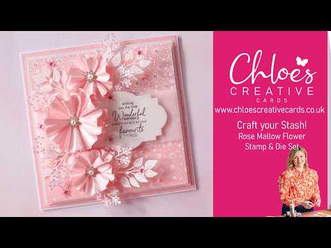 Chloe's Creative Cards Craft your Stash - Rose Mallow Flower Stamp and Die Set with Chloe Endean