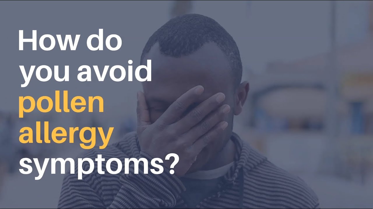 How Can I Avoid Pollen Allergy Symptoms? - YouTube