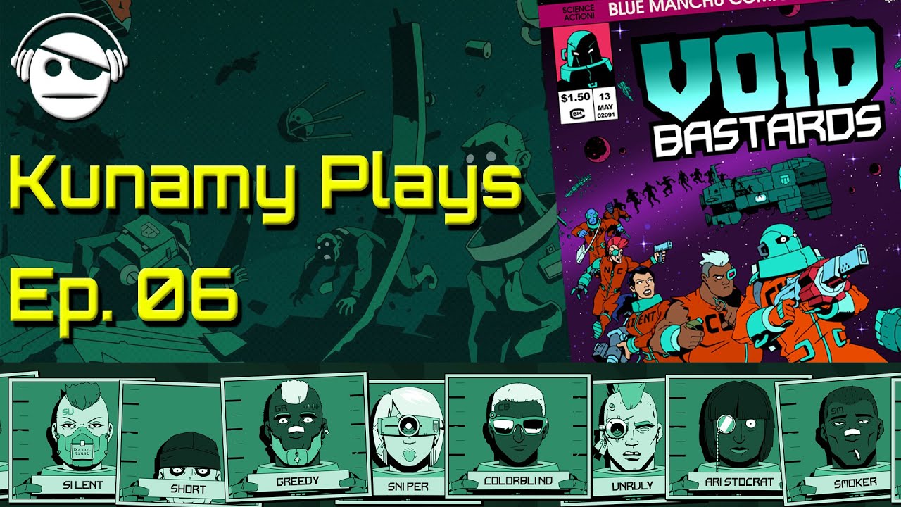 Void Bastards | Ep 06 | Kunamy Master plays - YouTube