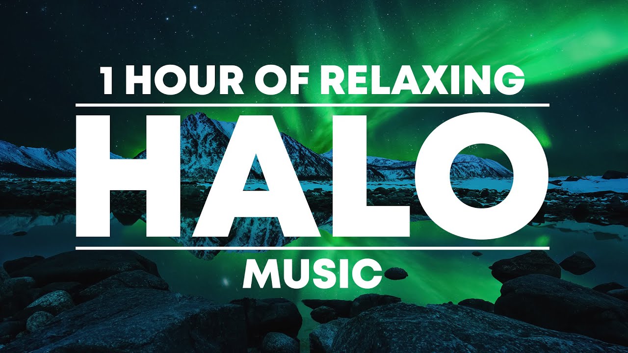 1 Hour of Relaxing 'Halo' Music - YouTube Music