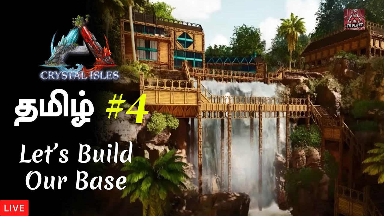 Let's Build Our Base ARK Crystal Isles Ep - #4 Live tamil | ARK PC Game ...