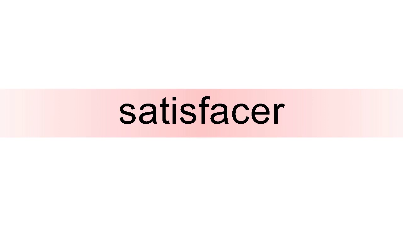 How to pronounce satisfacer - YouTube
