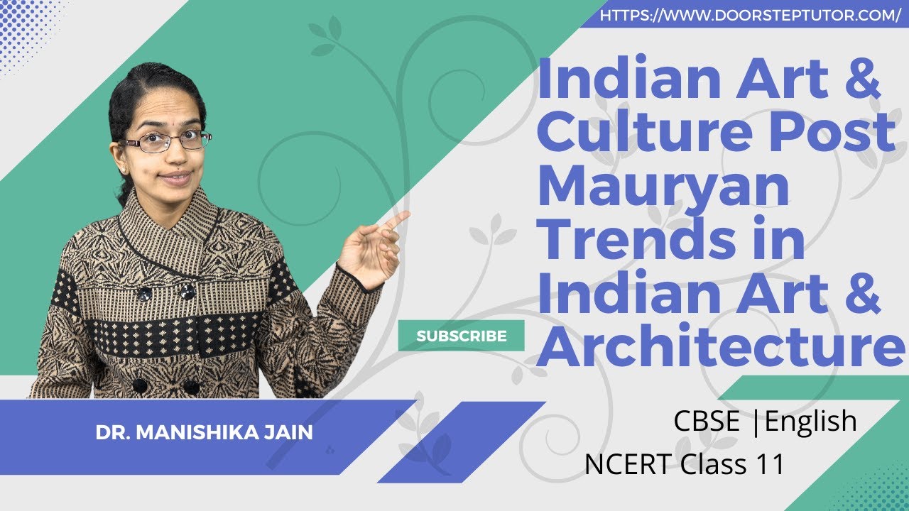 NCERT Class 11 Indian Art & Culture Post Mauryan Trends in Indian Art ...