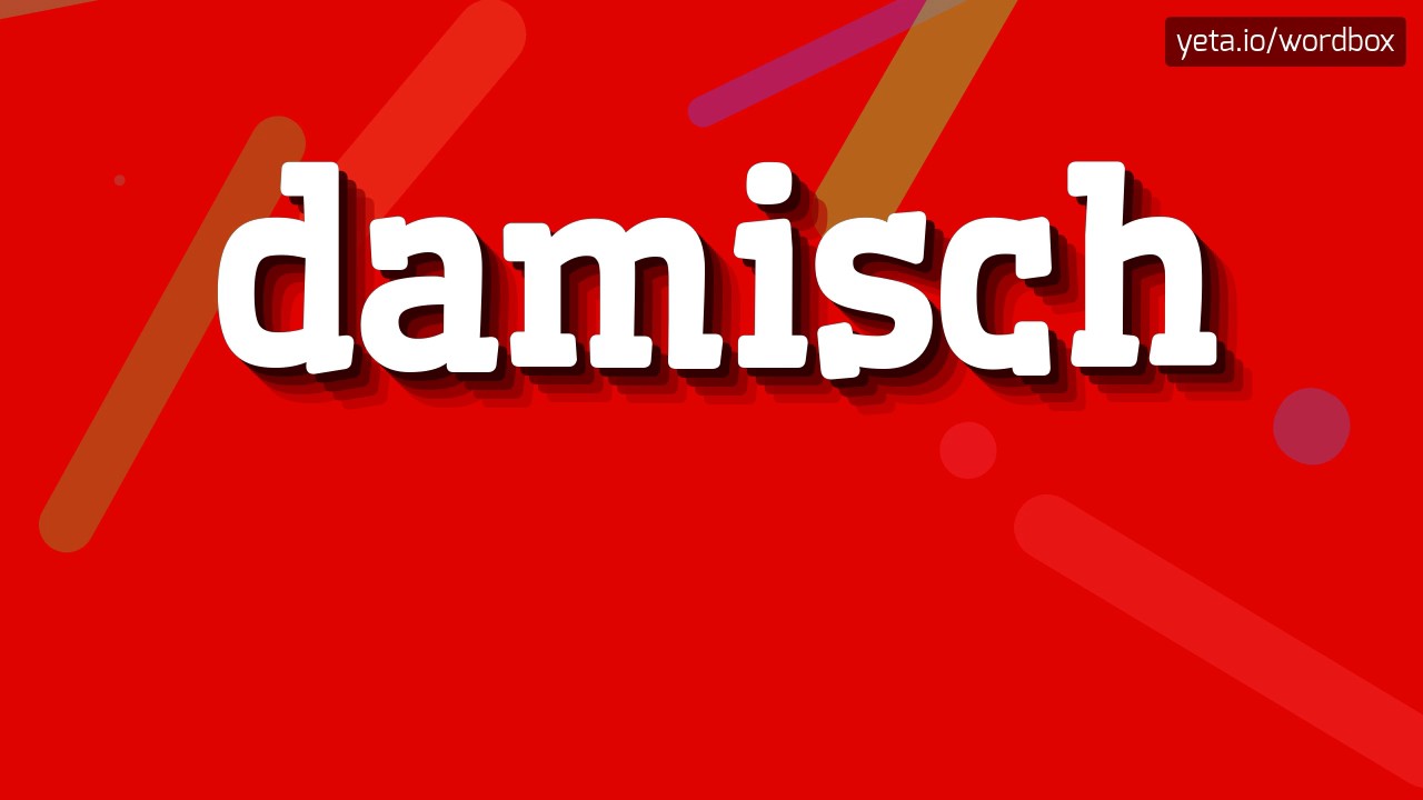 DAMISCH - HOW TO PRONOUNCE IT!? - YouTube