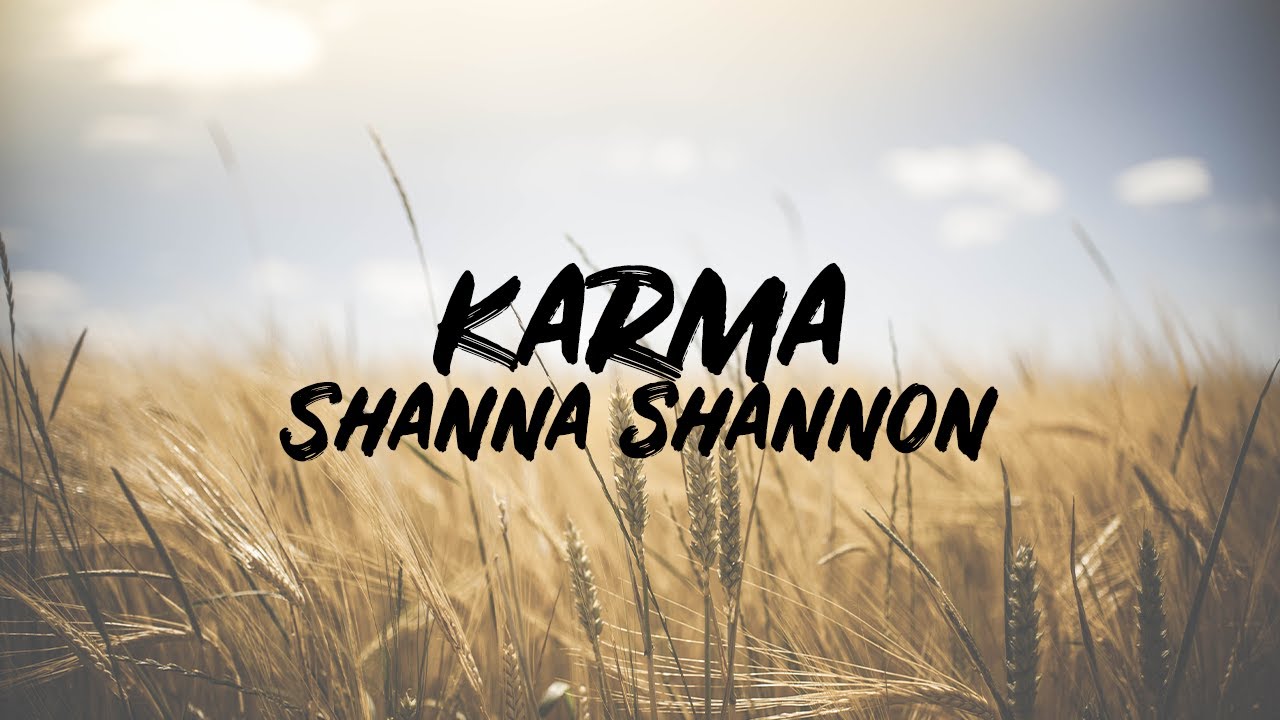 Shanna Shannon - Karma [Lirik lagu] - YouTube