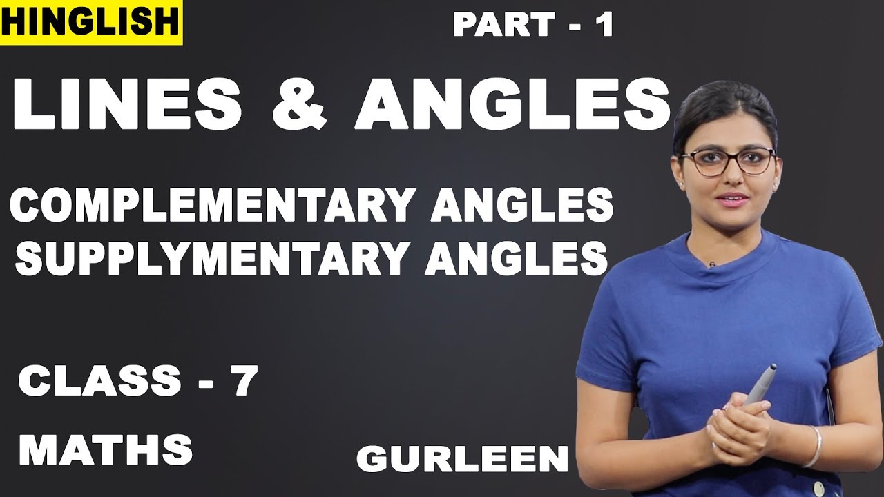 Lines And Angles - Complementary and Supplementary Angles | Class 7 ...
