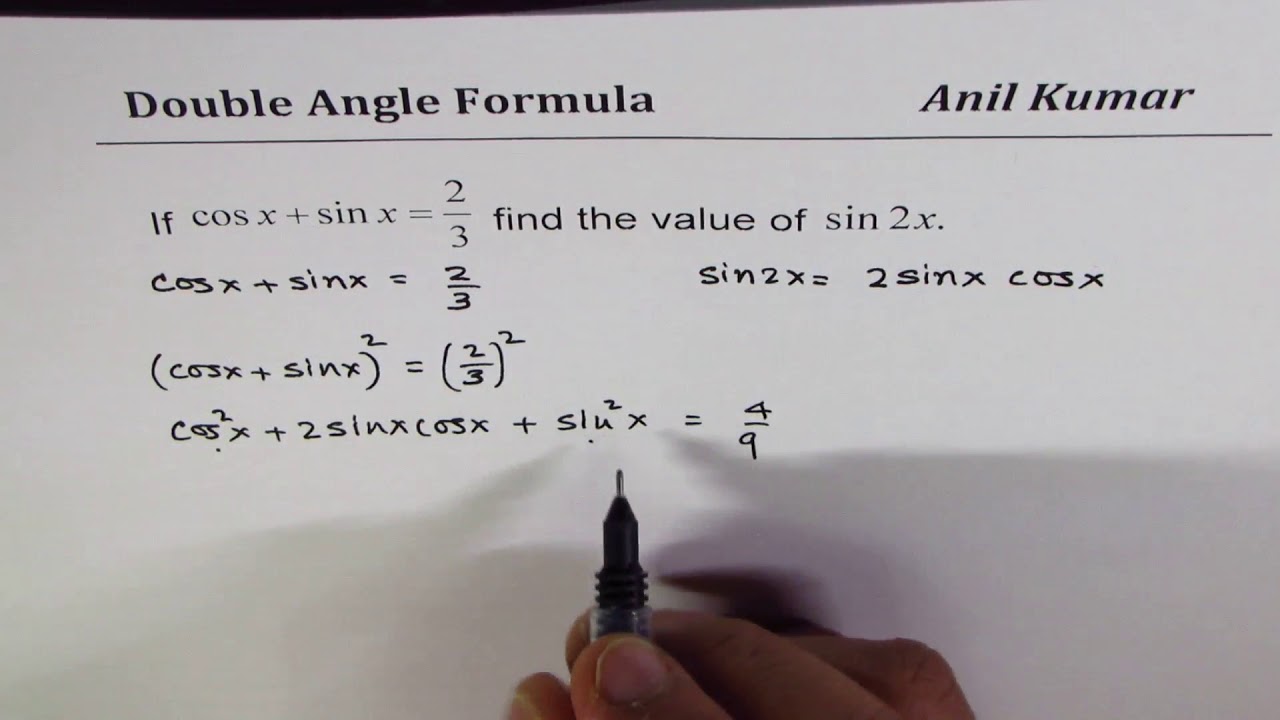 Cos X Sin X 2 3 Find Sin 2x Double Angle Formula YouTube
