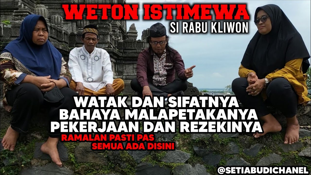 WETON ISTIMEWA: Ramalan Lengkap Si Rabu Kliwon - @setiabudichanel - YouTube