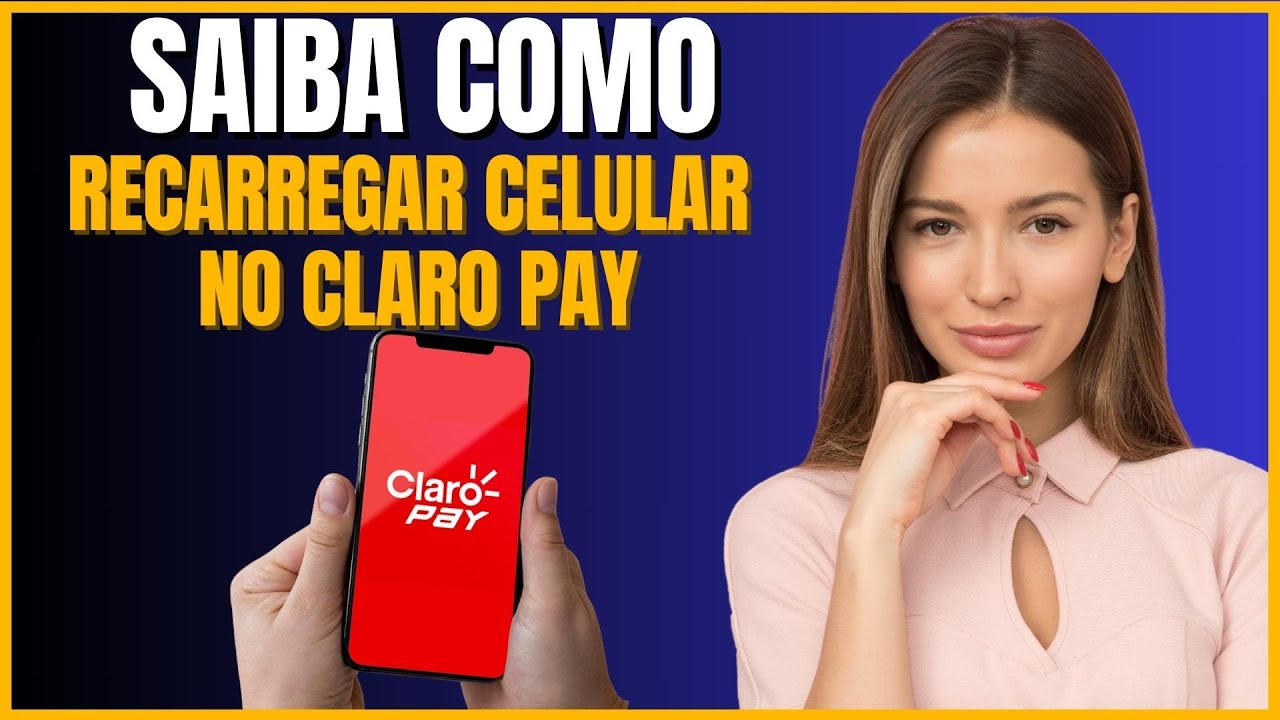 COMO RECARREGAR CELULAR NO CLARO PAY - YouTube