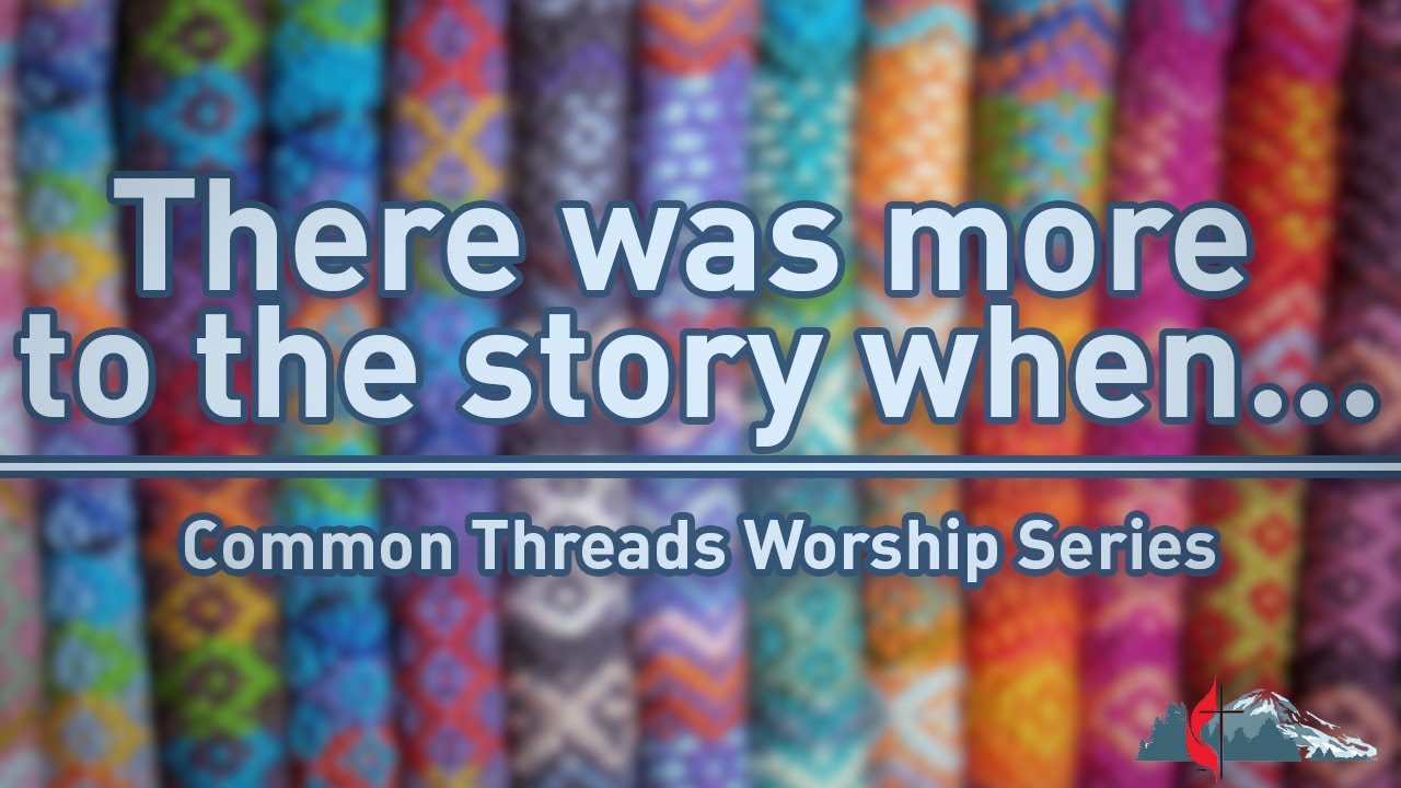 There was more to the story when... (October 23, 2022) | Common Threads ...