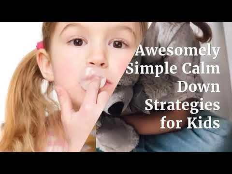50 Awesomely Simple Calm Down Strategies for Kids - YouTube