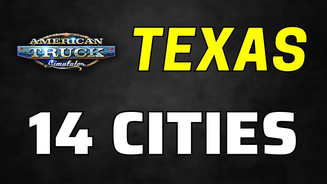 Cities of ATS Texas DLC | 14 Cities & Settlements of Upcoming Texas Map ...