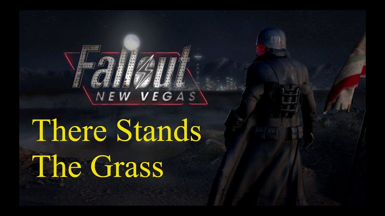 [Fallout: New Vegas] There Stands The Grass - YouTube