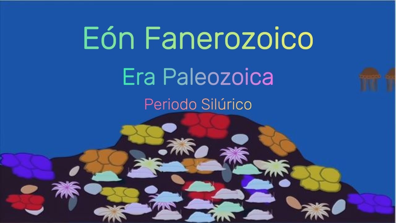 Eón Fanerozoico, era Paleozoica: periodo Silúrico - YouTube