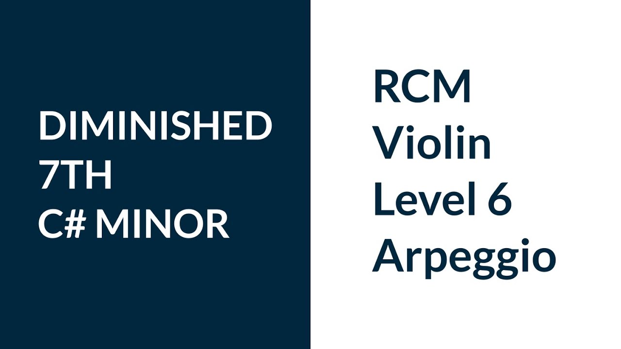 RCM Violin Level 6 Diminished 7th C# Minor - YouTube