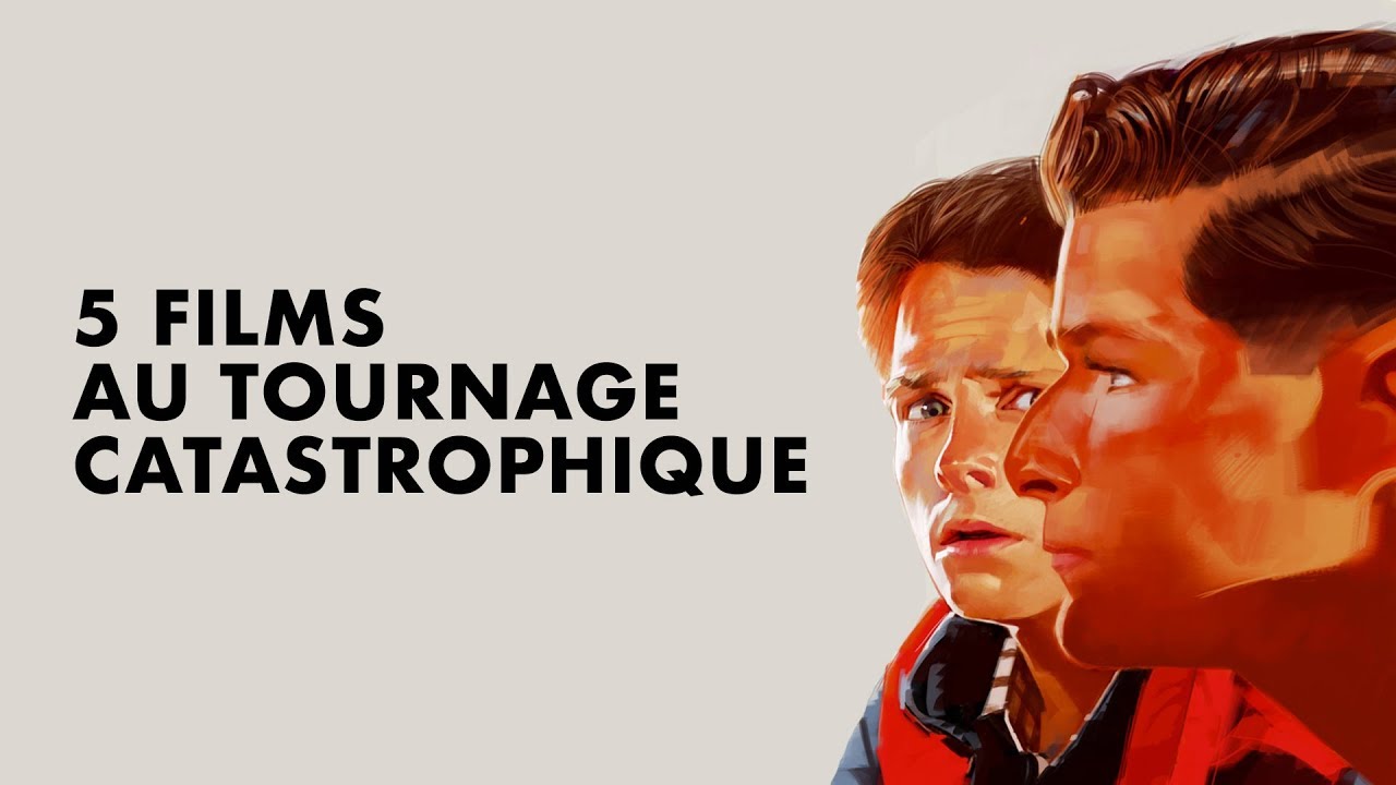 5 FILMS AU TOURNAGE CATASTROPHIQUE - YouTube