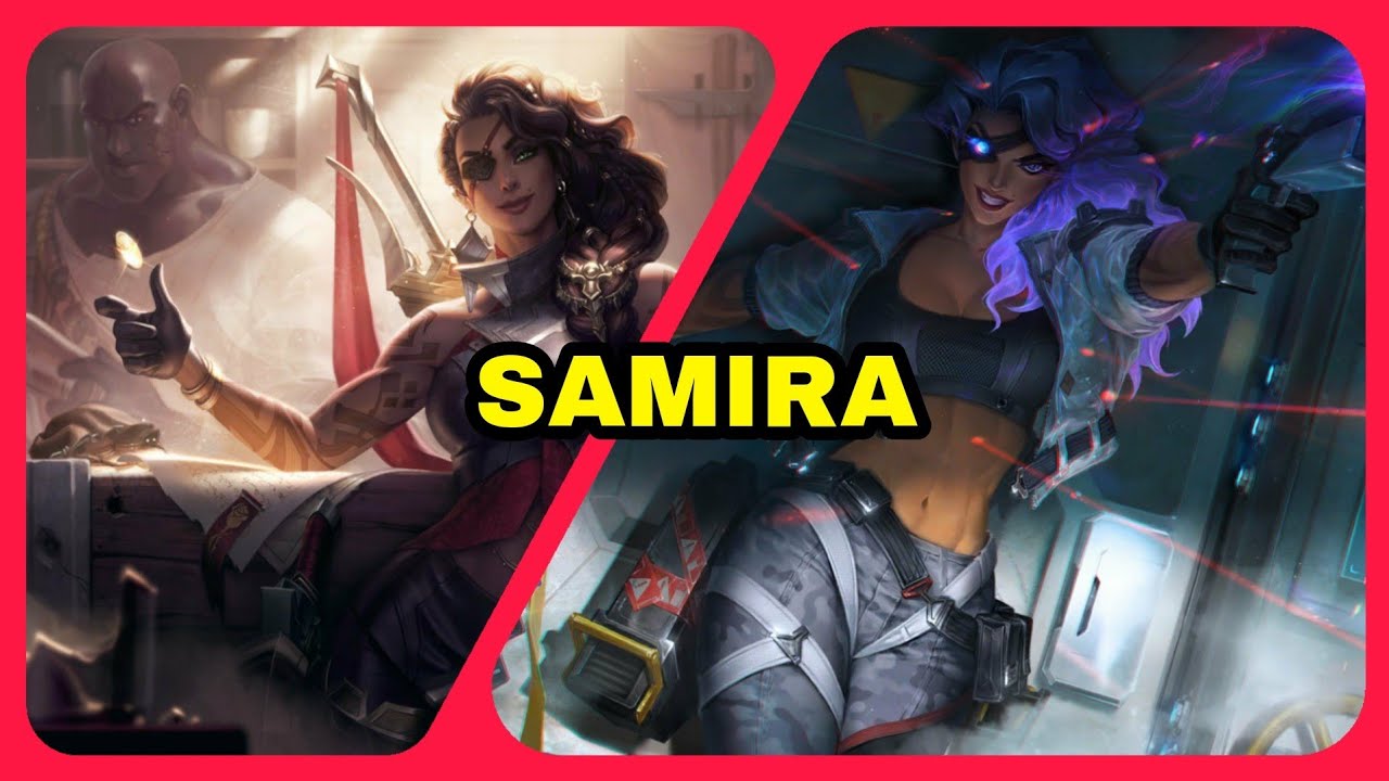 Samira. Runa, counters, habilidades, etc. - YouTube