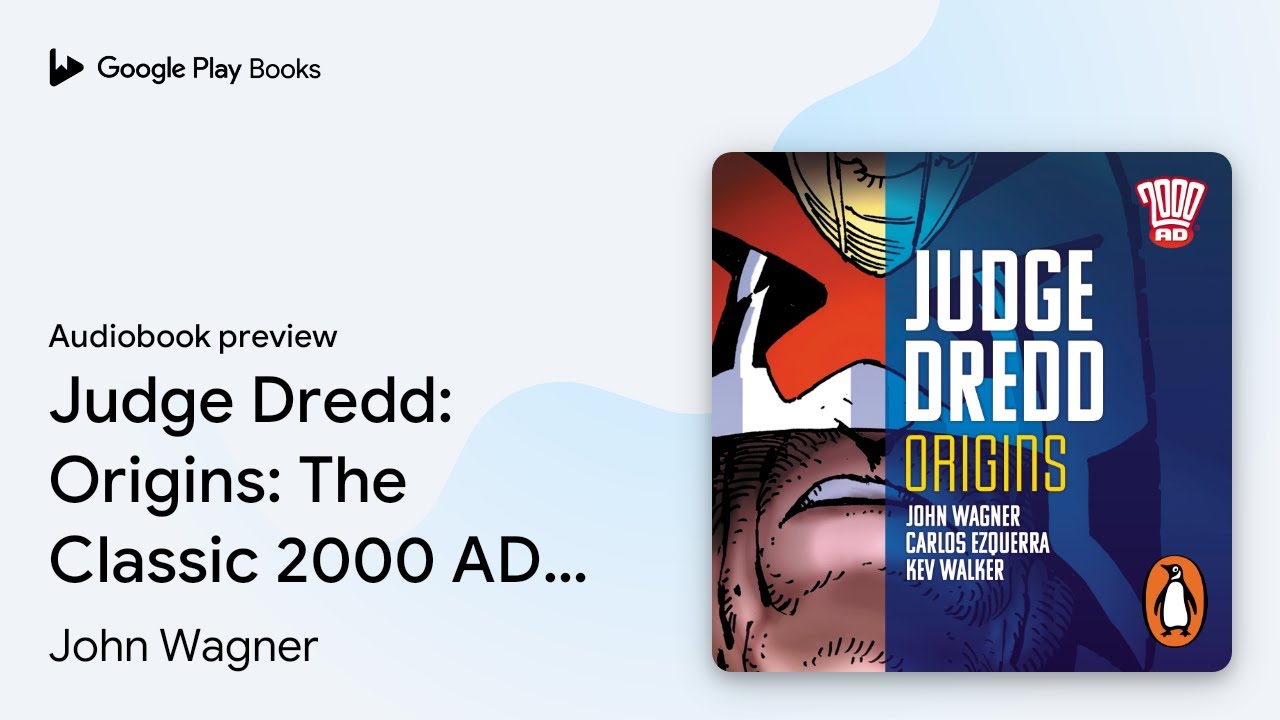 Judge Dredd: Origins: The Classic 2000 AD… by John Wagner · Audiobook ...