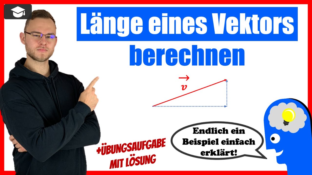 Länge eines Vektors berechnen - YouTube